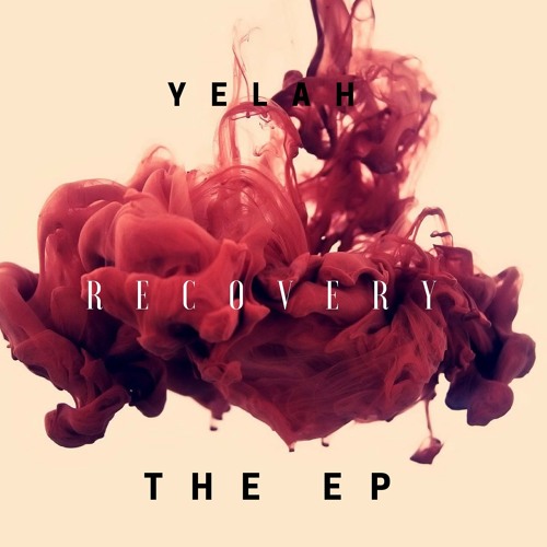 Stream Yelah (YaY-LuH) | Listen to Recovery playlist online for free on ...