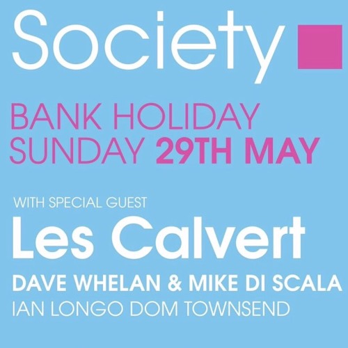 Stream DJ Les Calvert - Society Mix 2016 by Les Calvert | Listen online ...