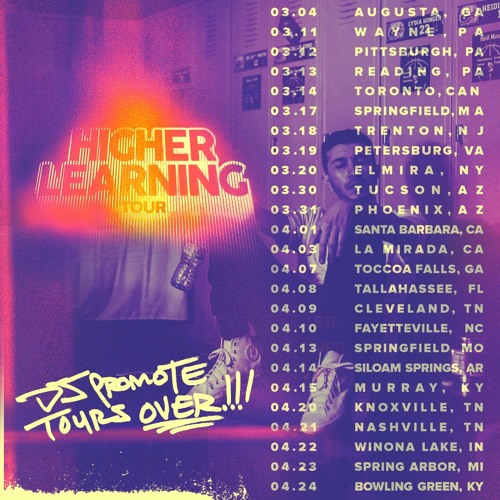 Stream Higher Learning Tour - Tours Over by DJ Promote MDF | Listen ...