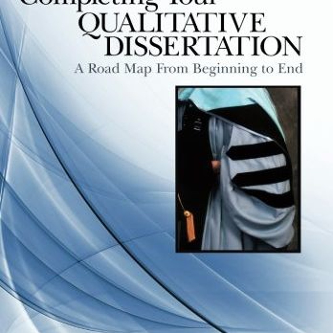 Stream Completing Your Qualitative Dissertation: A Road Map From ...