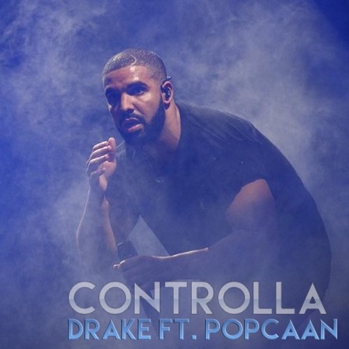 Stream Controlla (Drake Feat. Popcaan) by brandonrosemusic | Listen ...