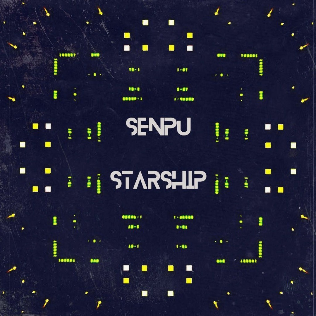Stream Senpu - Starship by MELLOW ORANGE | Listen online for free on ...