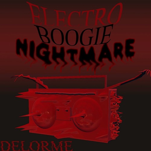 Stream Electro Boogie Nightmare by DELORME | Listen online for free on ...