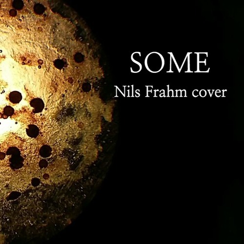 Stream Some - Nils Frahm (cover) by Cluster Havoc | Listen online for ...