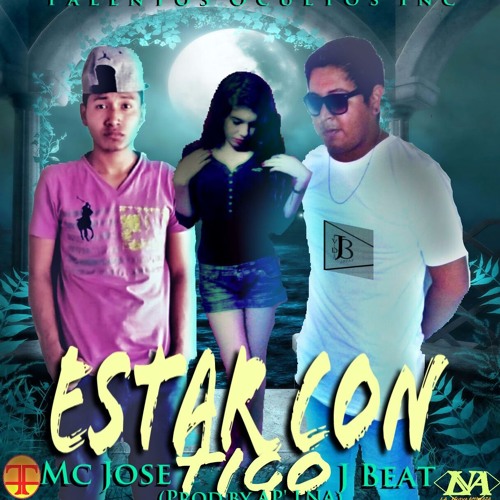 Stream Estar Contigo - J Beat Ft. Mc Jose (Prod. By. AP´ LNA) by AP La ...