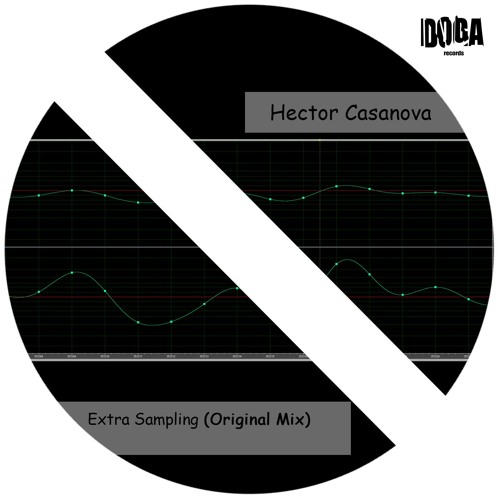 Stream Héctor Casanova - Extra Sampling (Original Mix) by Doga Records | Listen online for free ...