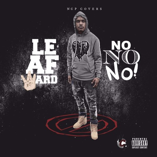 Stream No No No! - Leaf Ward by Leaf Ward | Listen online for free on ...