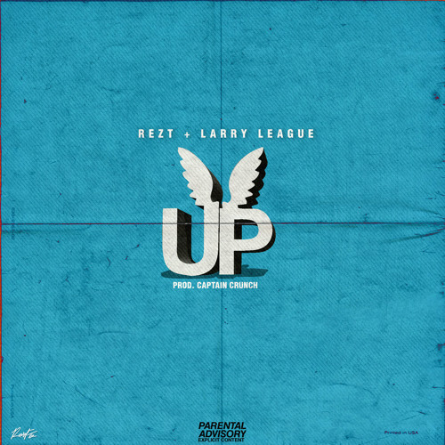 Stream UP ft Larry League (prod. Captaincrunch) by Rezt | Listen online ...