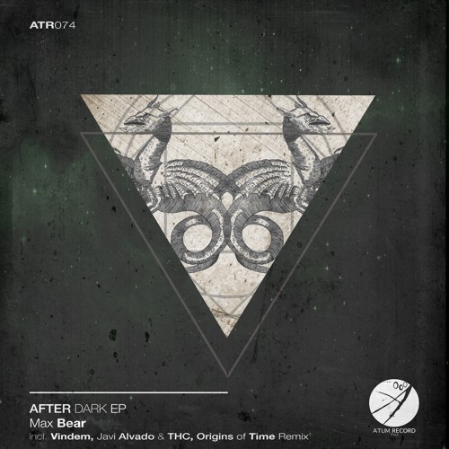 Stream Max Bear - After Dark (Original Mix) by Atum Record | Listen ...