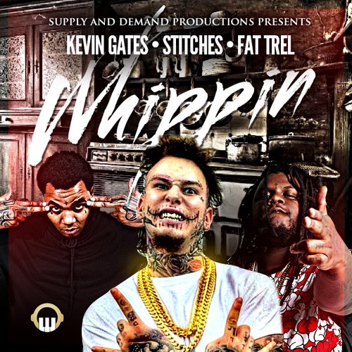 Listen to music albums featuring Stitches Ft Kevin Gates & Fat Trel ...