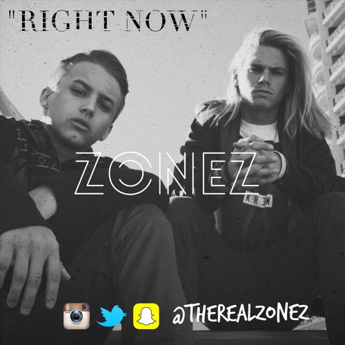 Stream Right Now by ZONEZ | Listen online for free on SoundCloud