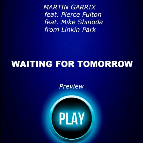 Stream Martin Garrix & Pierce Fulton feat. Mike Shinoda - Waiting For ...