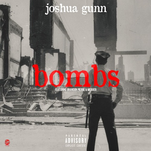 Stream Bombs x Joshua Gunn feat Brandon Pierre and Weava prod. by A ...
