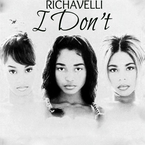 Stream I Don't by Richavelli | Listen online for free on SoundCloud