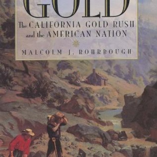 What happened to California after the Gold Rush