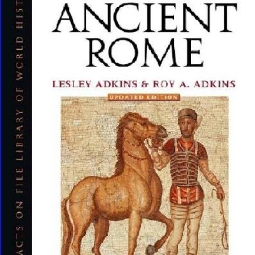 Listen to music albums featuring Handbook to Life in Ancient Rome (Facts on File Library of ...