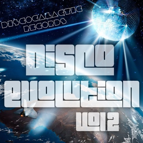 Stream Discogalactic Records Present Disco Evolution Vol.2 EP - Preview ...