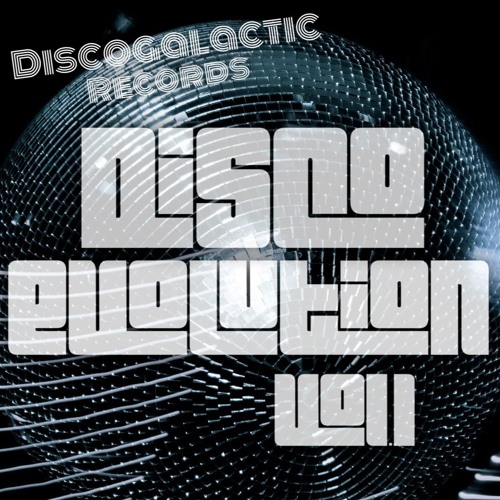 Stream DiscoGalactiX | Listen to Disco Evolution Vol.1 EP playlist ...