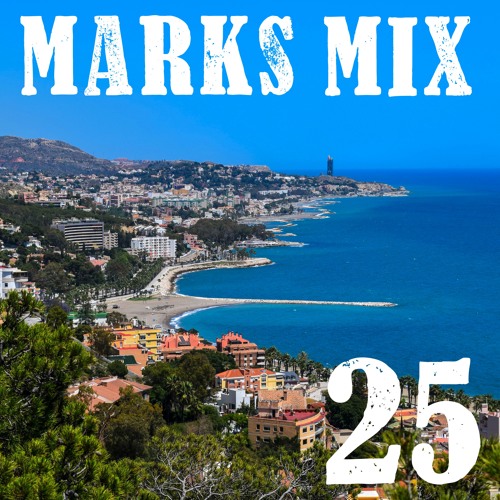 Stream Marks Mix #25 (Malaga Mix) by TheMarksist | Listen online for ...