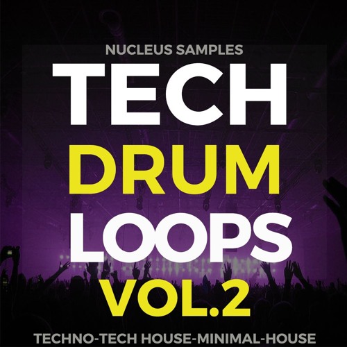 Stream Nucleus Samples Tech Drum Loops Vol.2[Sample Pack-Drum Loops] by HighLife Samples ...