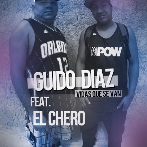 Stream EL CHERO & EL GUIDO**VIDAS QUE SE VAN by EL CHERO | Listen ...