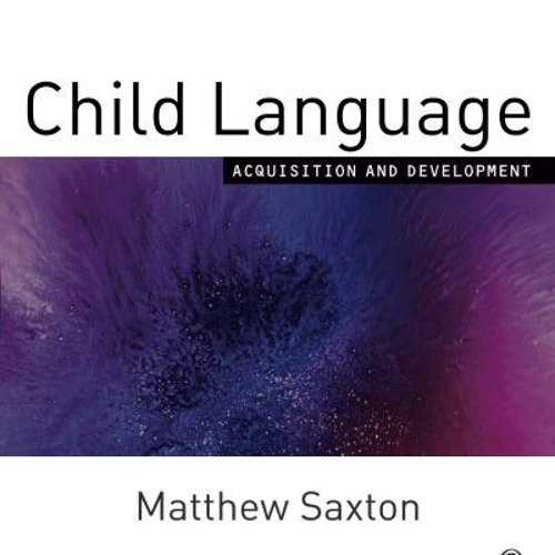 child language acquisition and development 2nd edition