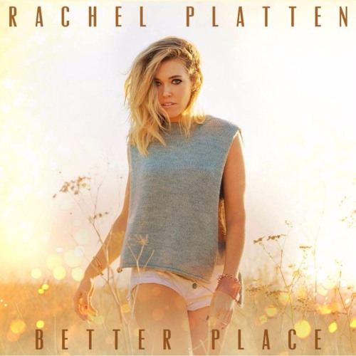 Stream Better Place - Rachel Platten (Cover) by Dreamy Angie | Listen ...