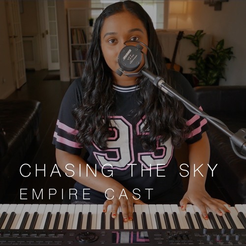 Stream Empire Chasing The Sky | Cover by gayatrinair | Listen online ...
