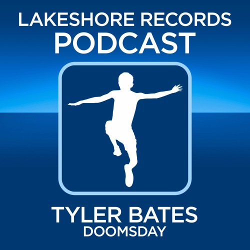 Stream Tyler Bates - Doomsday - Composer Interview by Lakeshore Records ...