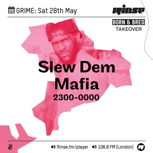 Stream Rinse FM Podcast - Slew Dem Mafia - 28th May 2016 by Rinse FM ...