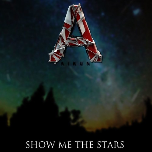Stream Show Me The Stars by AikunMusic | Listen online for free on ...