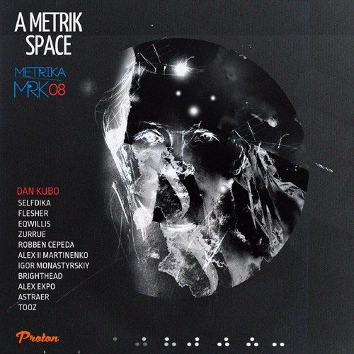 Stream A Metrik Space Compilation [Metrika Label] by Metrika Records ...