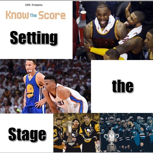 Stream episode Know the Score - Setting the Stage by CSPN podcast ...