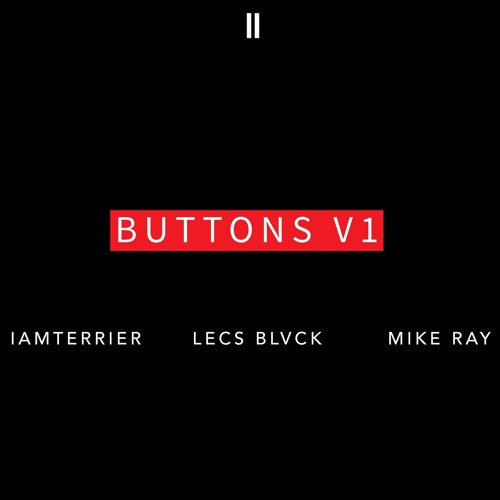 Stream IamTerrier X Lecs Blvck X Mike Ray - Buttons V1 by Rios Mob ...