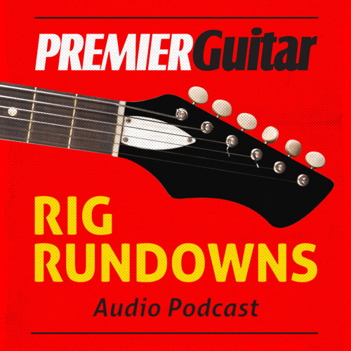 Stream premierguitar | Listen to Rig Rundown Podcasts playlist online ...