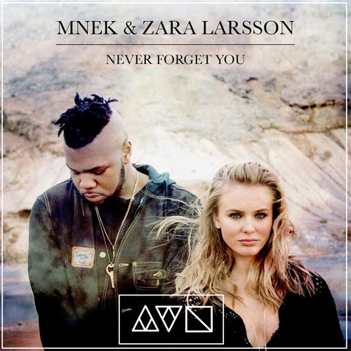 Stream Mnek & Zara Larsson - Never forget you( Raajyavardana remix) by ... Stream Mnek & Zara Larsson - Never forget you( Raajyavardana remix) by ...