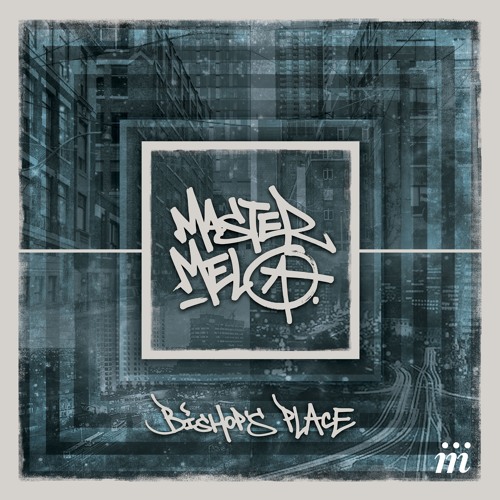 Stream Misrishi Records | Listen to Master Melo - Bishops Place ...