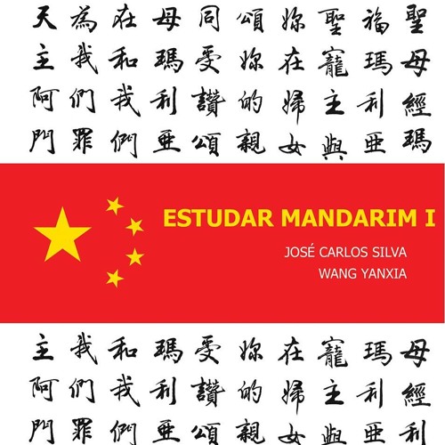 Stream José Carlos Silva & Wang Yanxia | Listen to Estudar Mandarim I ...
