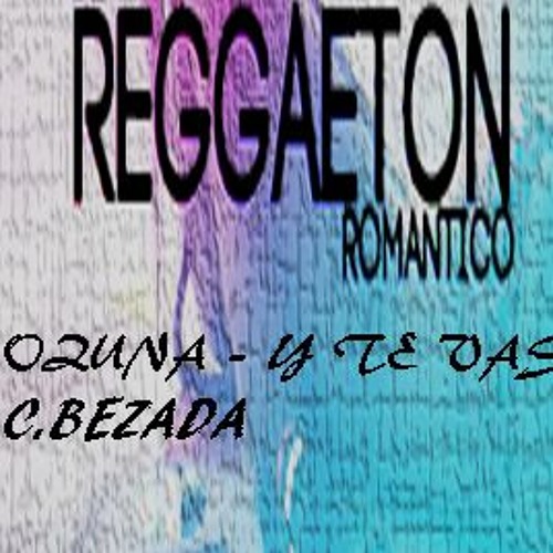 Stream Ozuna - Y Te Vas (christian Bezada) by Christian Bezada | Listen ...