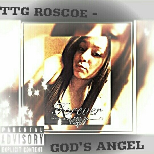 Stream TTG ROSCOE - GOD'S ANGEL (RIP VERO) by TTG ROSCOE | Listen ...