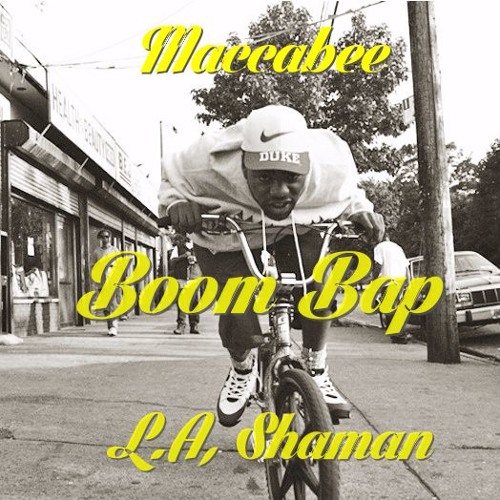 Stream Boom Bap (Feat. L.A. Shaman) (Prod. Marleymusik) by Maccabee Da ...