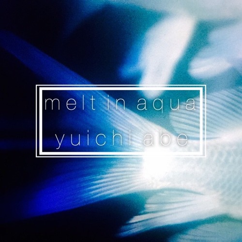 Stream melt in aqua メドレー by yuichi_abe | Listen online for free on SoundCloud