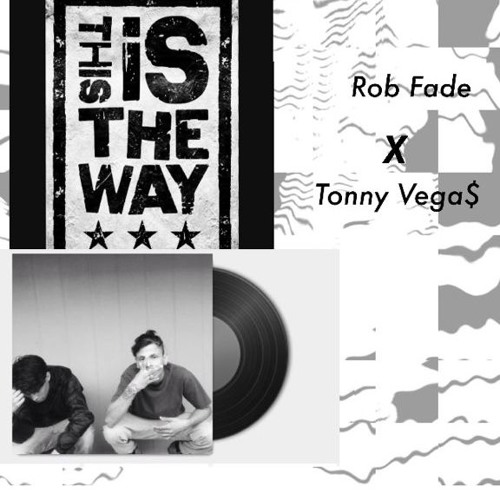 Rob Fade x Anjel K - This Is The Way (Prod. Kenji) by Rob Fade | Free ...