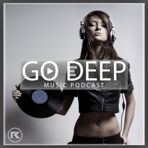 GO DEEP PODCAST #1 (Electro House) by GO DEEP MUSIC PODCAST - Free download on ToneDen