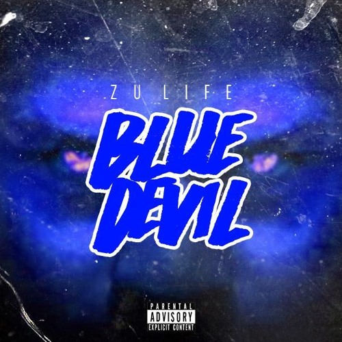 Stream Blue Devil by Zu Life | Listen online for free on SoundCloud