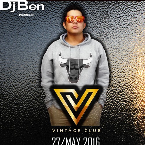 Stream Set Vintage Club Guadalajara - Dj Ben (Remix ) by Dj Ben ...