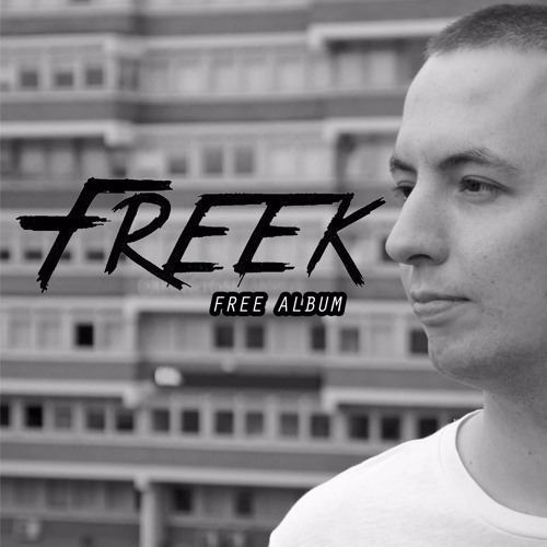 Stream Freek | Listen to FREEK - FREE ALBUM - 5K SOUNDCLOUD FOLLOWERS ...