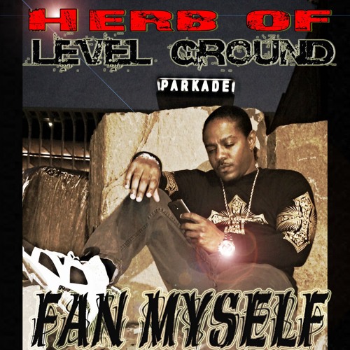 Stream Fan Myself by Herb.S | Listen online for free on SoundCloud