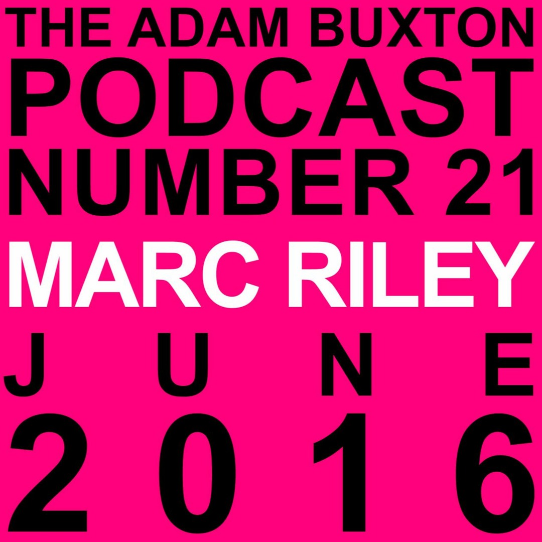 Stream EP.21 - MARC RILEY by Adam Buxton | Listen online for free on ...