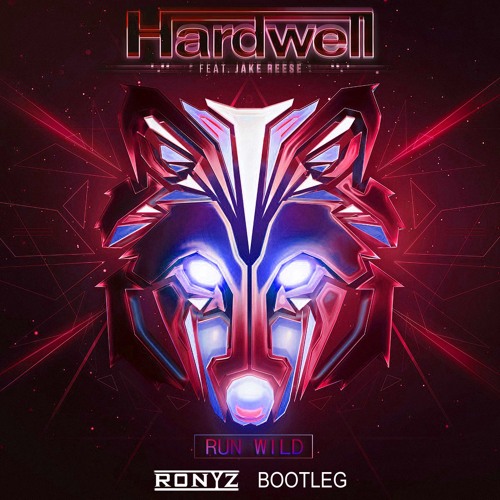 Stream Hardwell ft. Jake Reese - Run Wild (Ronyz Bootleg) by Ronyz ...